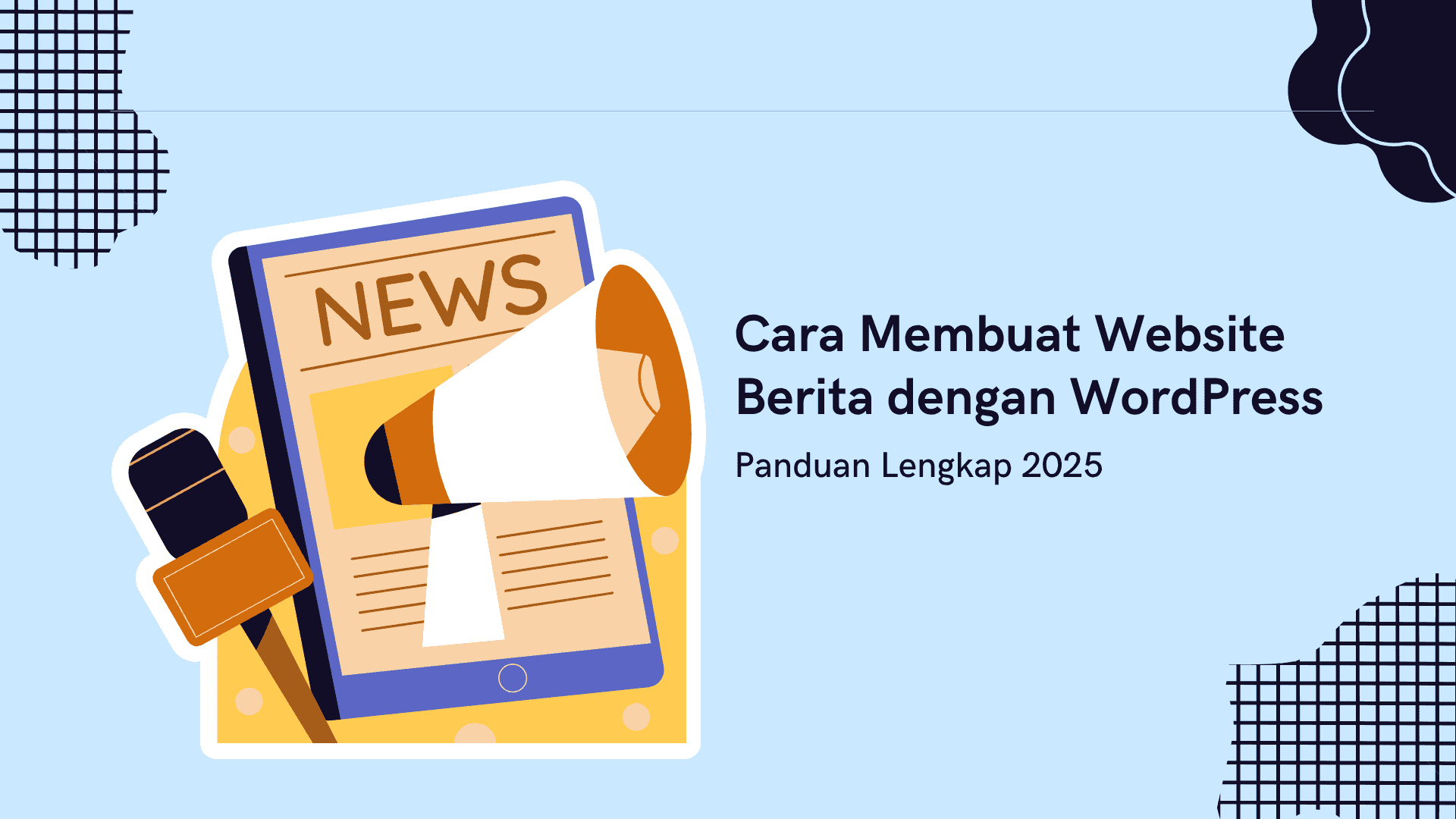 Cara Membuat Website Berita dengan WordPress (Panduan Lengkap 2025) - indonesiaWP.com • No 1 ...